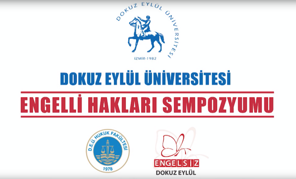 DEÜ – Engelli Hakları Sempozyumu (Video) – MEDYA